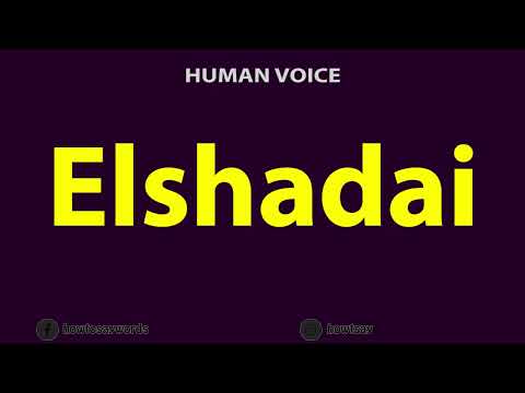 How To Pronounce Elshadai