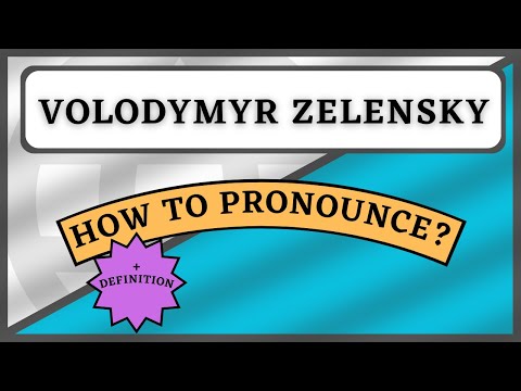 How to pronounce: "Volodymyr Zelensky"