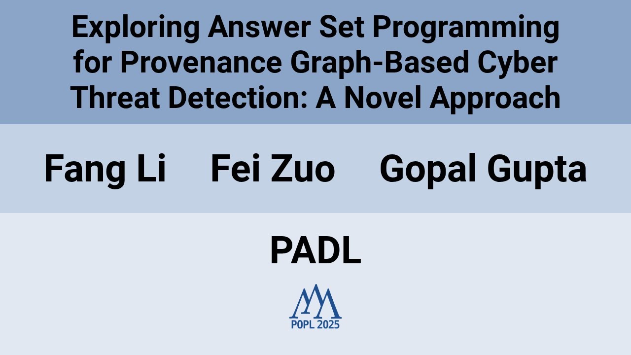 [PADL'25] Exploring Answer Set Programming for Provenance Graph-Based Cyber Threat Detection: A(…)