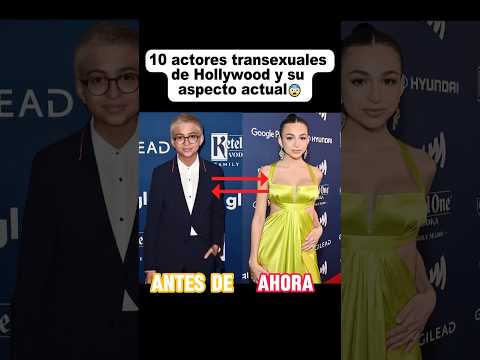 10 actores transexuales de Hollywood y su aspecto actual? #LaverneCoX #ElliotPage