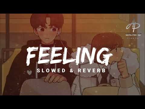 Feeling - Sumit Goswami [Slowed+Reverb] Maker of Music | Bollywood Lofi Songs