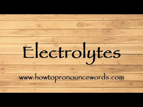 How To Pronounce Electrolytes ? How To say Electrolytes New Video