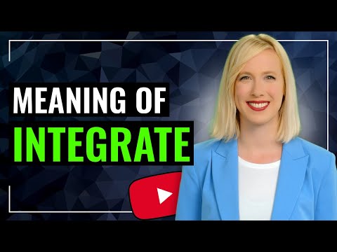 Dictionary meaning of INTEGRATE and Sentence example