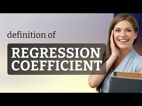 Regression coefficient • REGRESSION COEFFICIENT definition