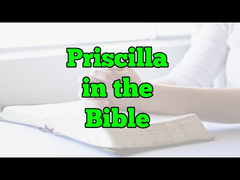 The Importance of Priscilla in the Bible