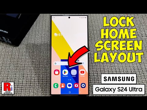 How to Lock Home Screen Layout on Samsung Galaxy S24 Ultra