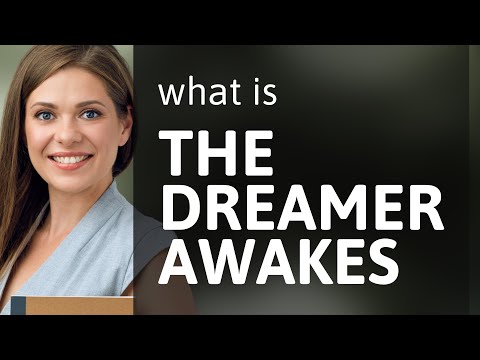 Unveiling Meanings: "The Dreamer Awakes"