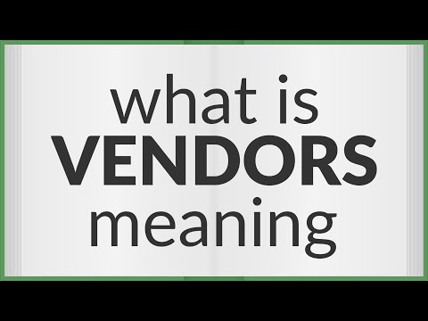 Vendors | meaning of Vendors