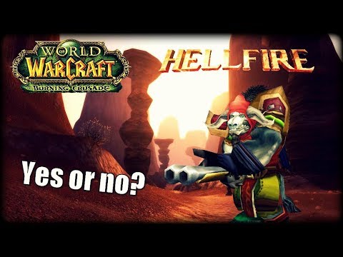 Hellfire TBC - My Thoughts So Far