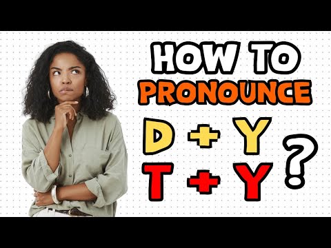 How to speak English fast? - How to pronounce D+Y and T+Y?