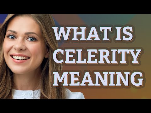Celerity | meaning of Celerity