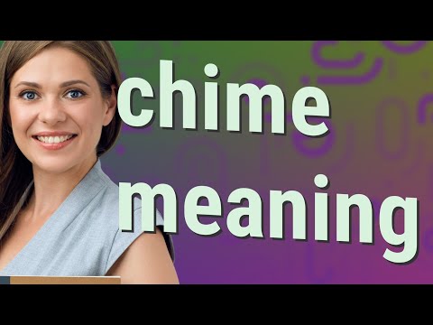Chime | meaning of Chime
