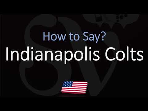 How to Pronounce Indianapolis Colts? (CORRECTLY)