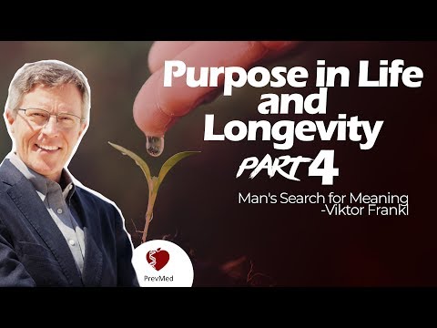 Life Purpose & Longevity Part 4: Man's Search for Meaning (Viktor Frankl)