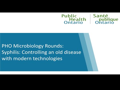 PHO Microbiology Rounds: Syphilis: Controlling an Old Disease with Modern Technologies