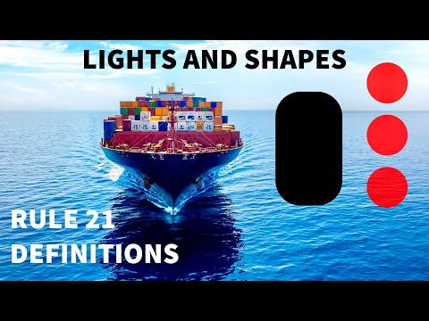 Rule 21: Lights And Shapes | Definitions | Navigation Rules Of The Road