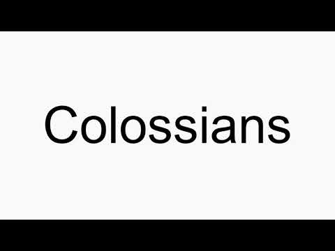 How to pronounce Colossians