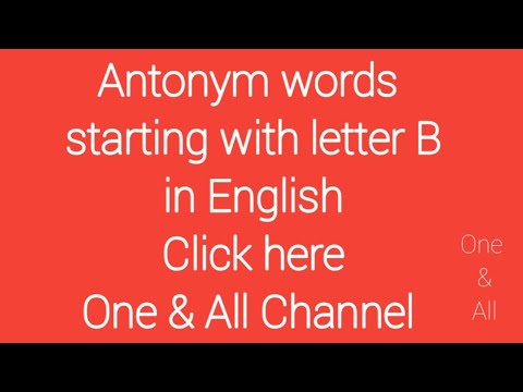 #antonyms word start with letter B #antonyms of letter B in English #One and All Channel