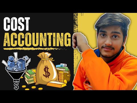 COST ACCOUNTING || Cost Accounting Kya hota hai ||