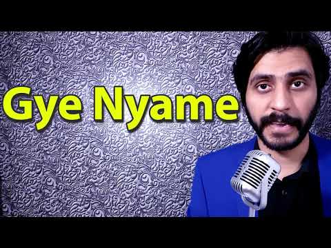 How To Pronounce Gye Nyame