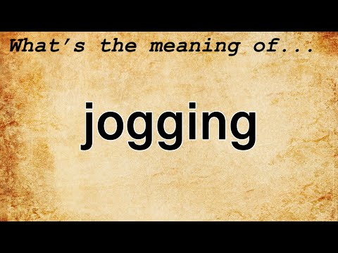 Jogging Meaning | Definition of Jogging