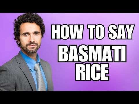 How To Pronounce Basmati Rice (Correctly)