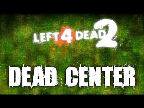 Steam Community :: Video :: Left 4 Dead 2 - Dead Center