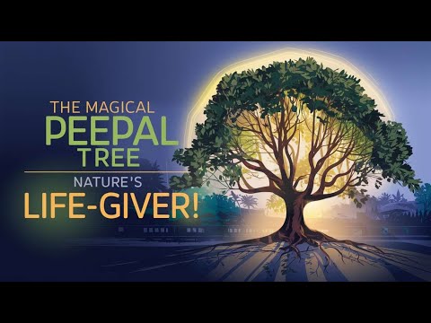 The Peepal Tree – A Marvel of Nature and Spirituality!