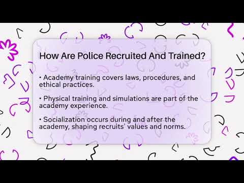 How Are Police Recruited And Trained? - The Sociology Workshop