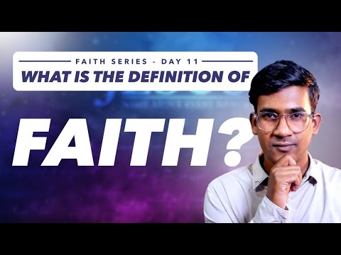 The actual definition of faith according to the Bible | Hebrews 11:1 Explained
