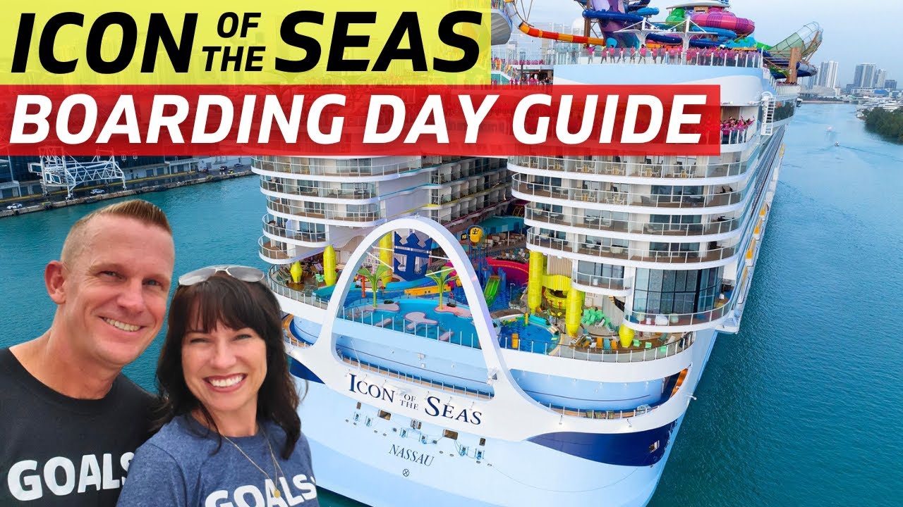 Icon of the Seas Embarkation Guide