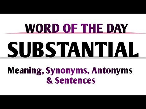 Substantial Meaning in English & Hindi | Substantial Synonyms & Antonyms | Substantial Sentences