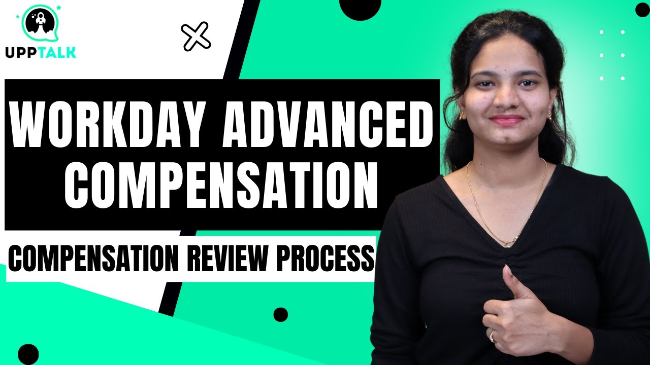 Compensation Review Process in Workday Advanced Compensation | Workday Compensation Review | Upptalk
