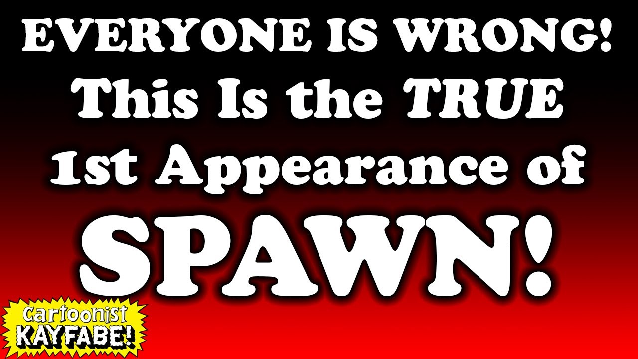 COLLECTORS BEWARE! The 1st Appearance of SPAWN Is NOT What You Think (and you might own it already!)