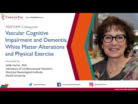Vascular Cognitive Impairment & Dementia, White Matter Alterations & Physical Exercise - Edith Hamel