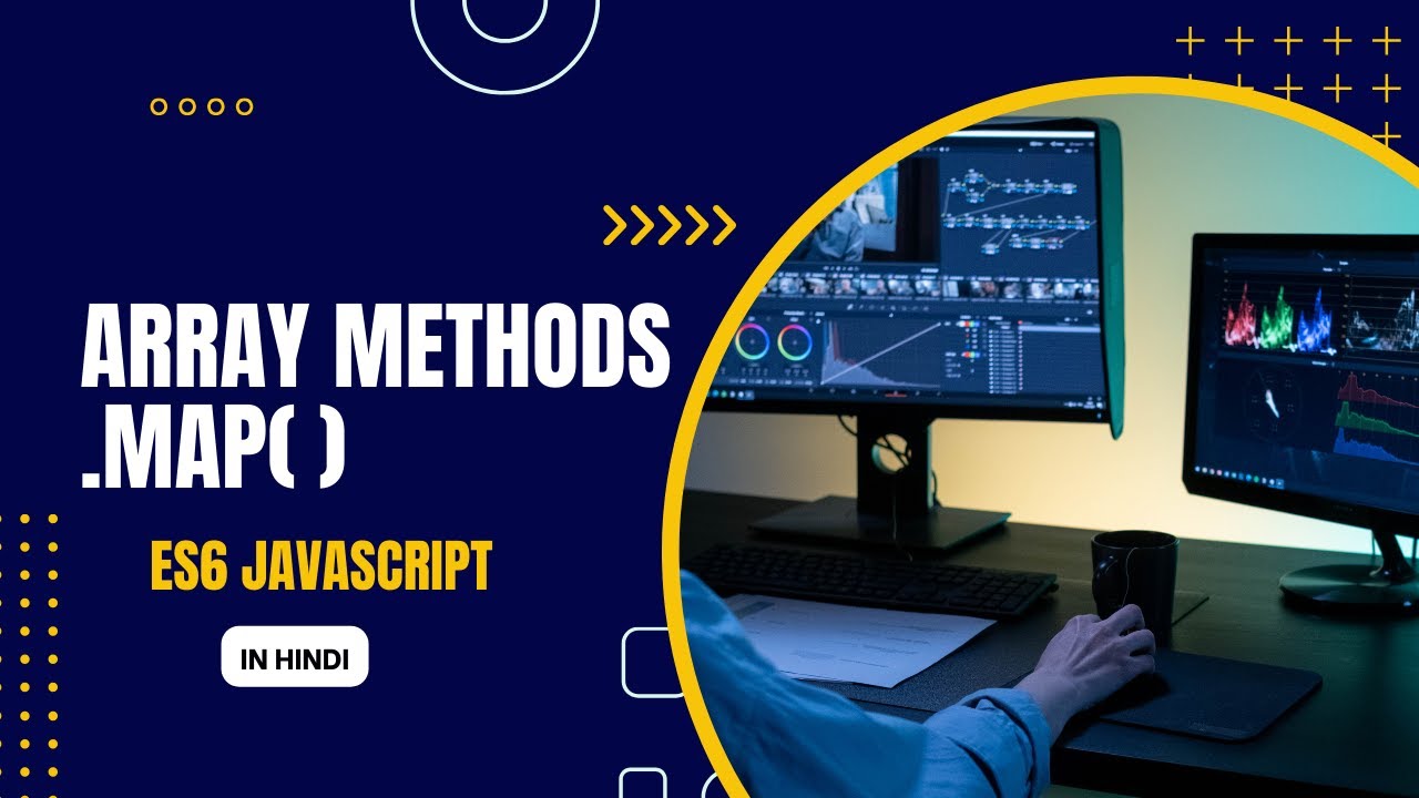ES6 'map' Array Method in Hindi | Advance javascript Tutorial