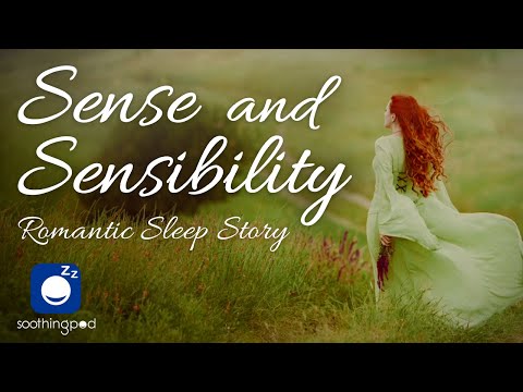 Bedtime Sleep Stories | 🎩 Sense and Sensibility 👠| Romantic Love Sleep Story for Grown ups