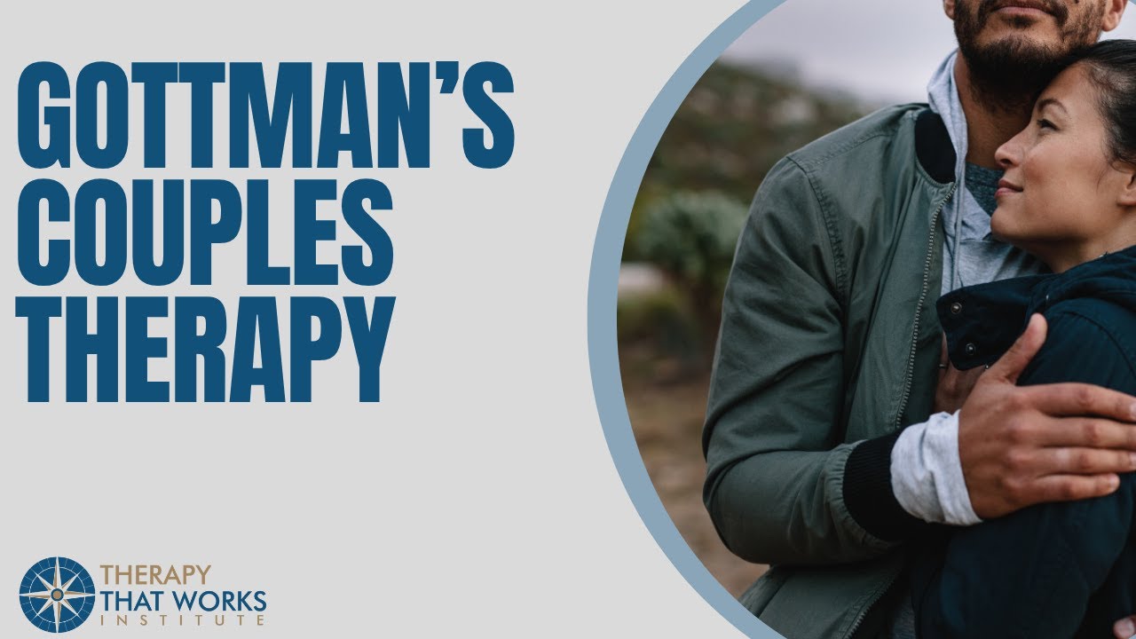 Gottman Method Couples Therapy