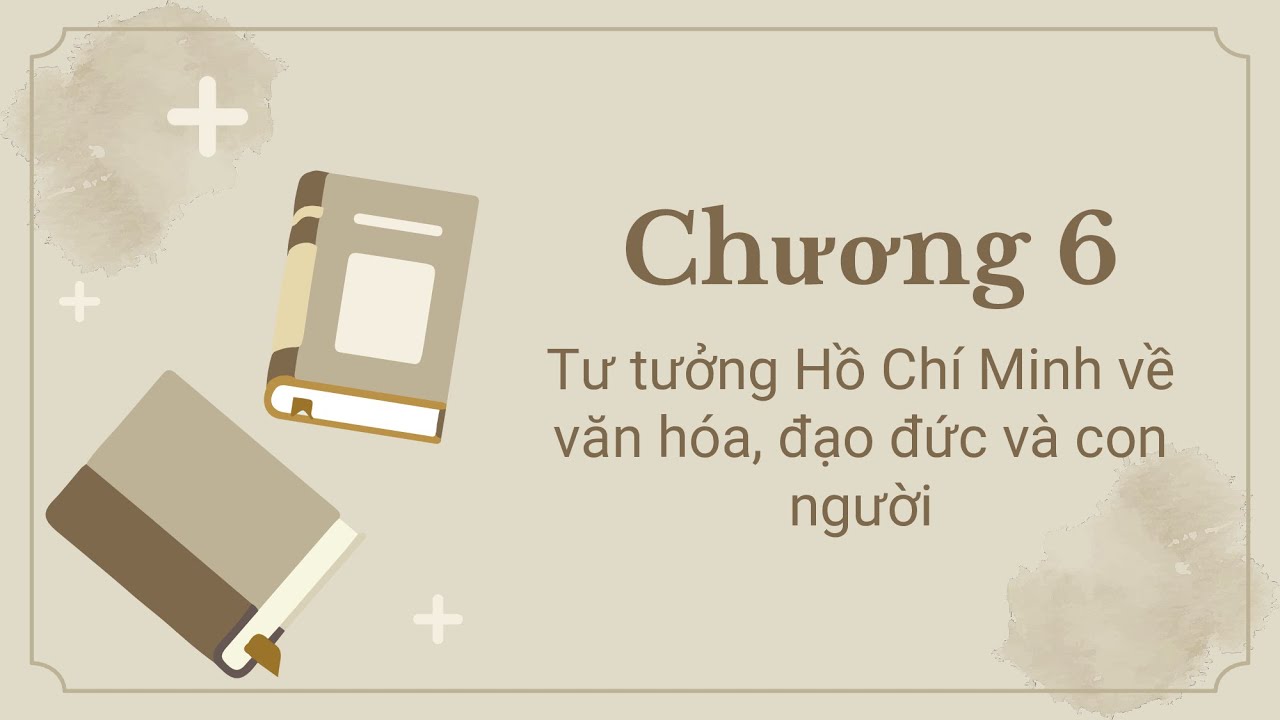 Ôn thi cuối kỳ - Tư tưởng Hồ Chí Minh -  chương 6