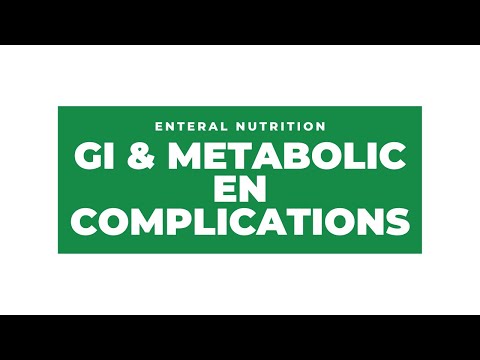 Gastrointestinal and Metabolic Enteral Nutrition Complications