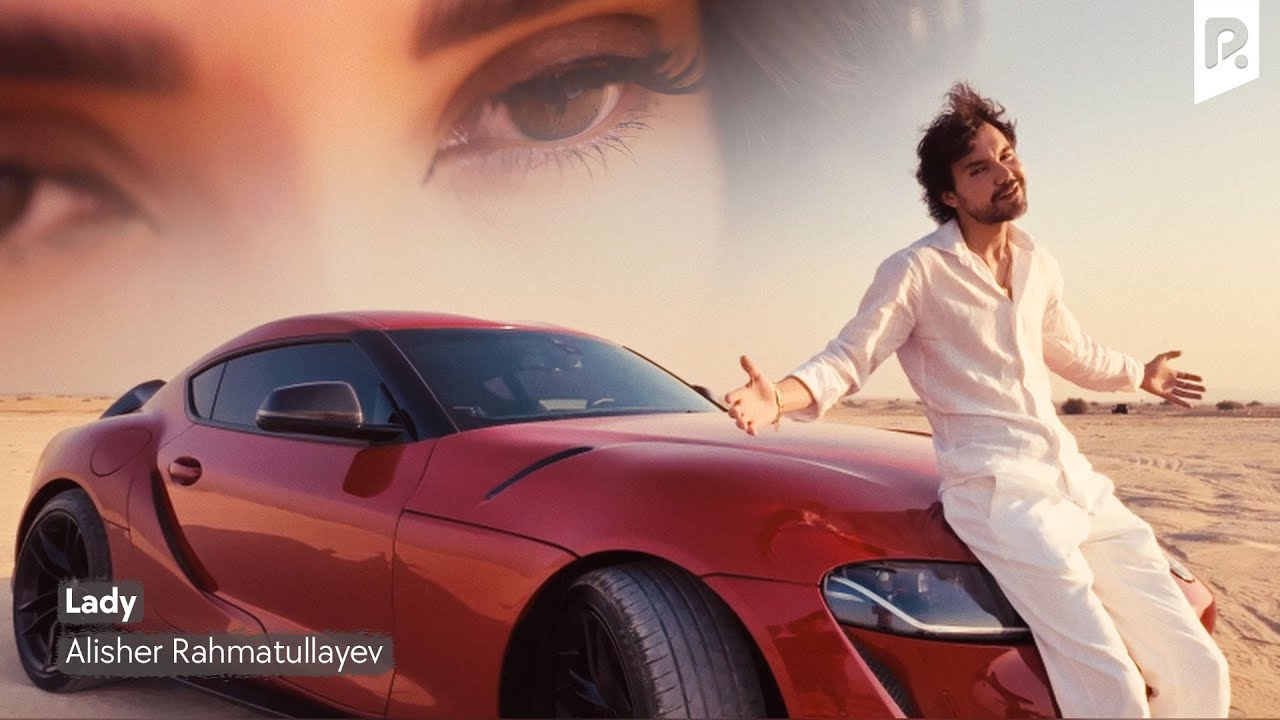 Lyrics & Translations of Lady by Alisher Rahmatullayev | Popnable