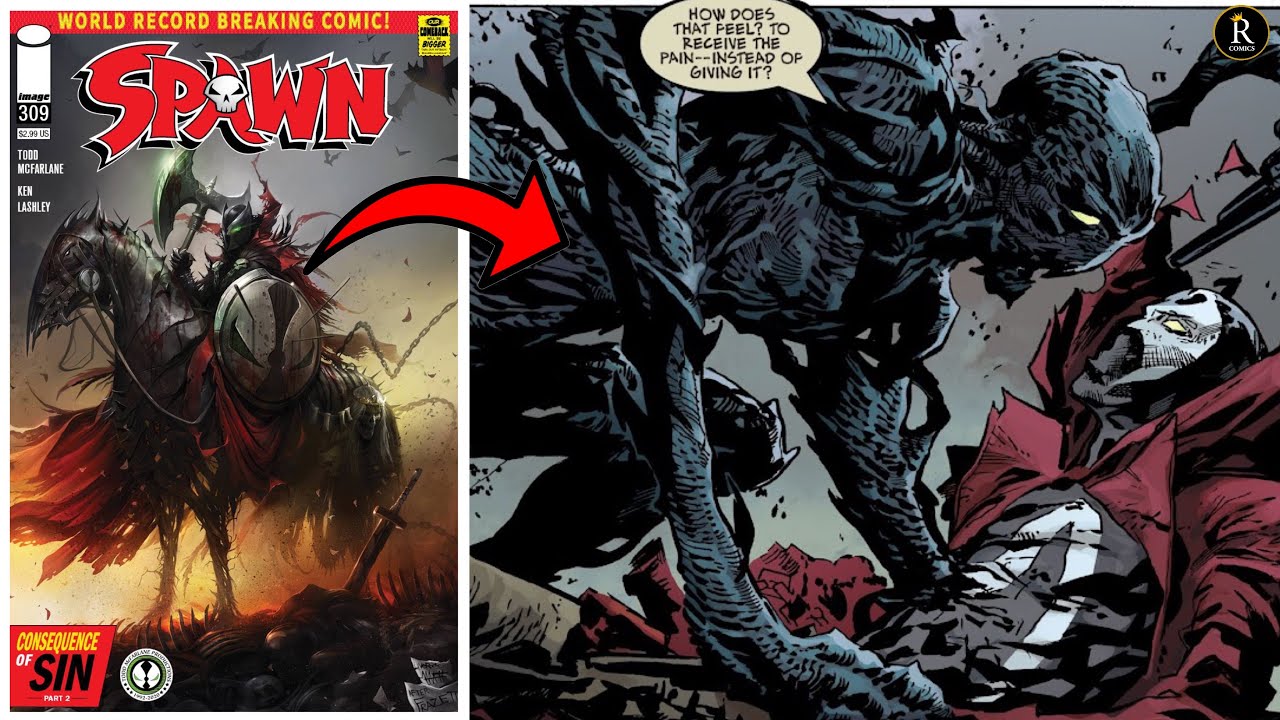 The Consequence Of Sin Part 2 New Heroes! New Villains ! New War ! Spawn 309