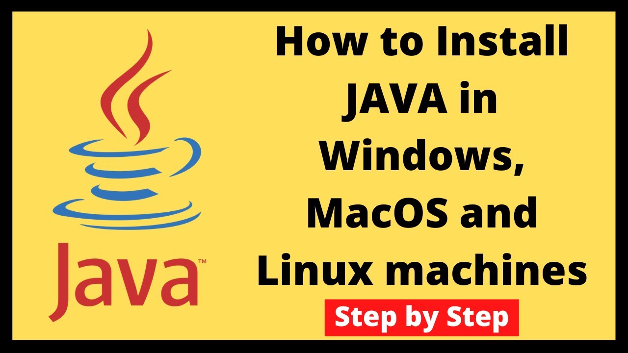 Installation of Java in Windows, MacOS and Linux OS