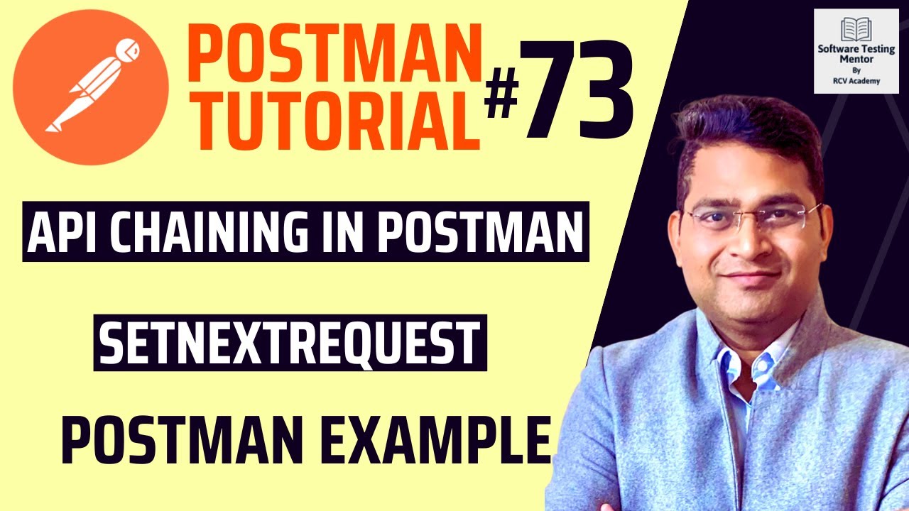 Postman Tutorial #73 - API Chaining in Postman- SetNextRequest Postman example