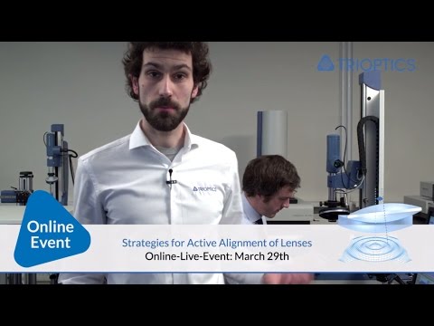 TRIOPTICS GmbH - Online Events: Strategies for Active Alignment of ...