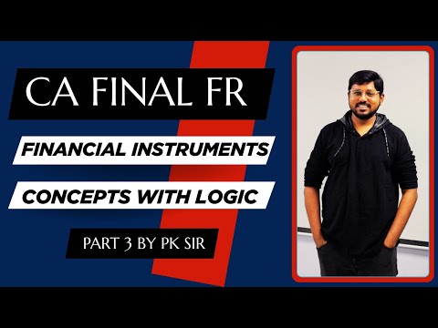 Financial Instruments Concepts -PART 3- CA FINAL FR - CAPrasannakumar(PKSIR)- ENGLISH