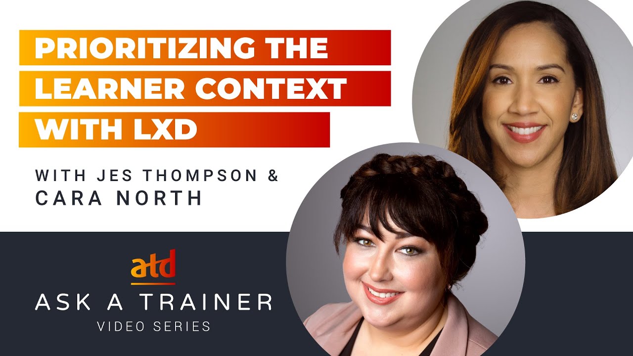 Prioritizing the Learner Context With LXD