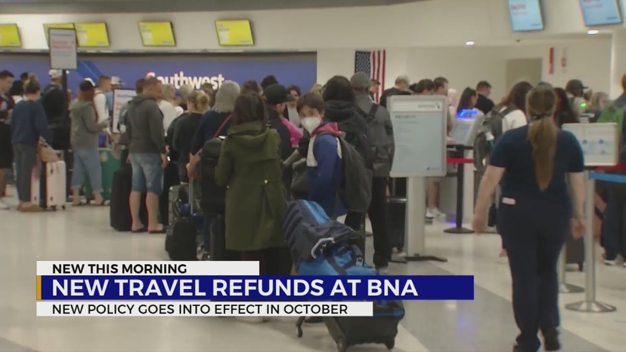 New travel refund policy to go into effect at BNA