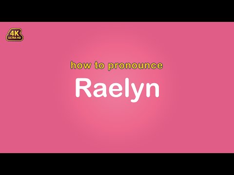 how to pronounce Raelyn 【Name】