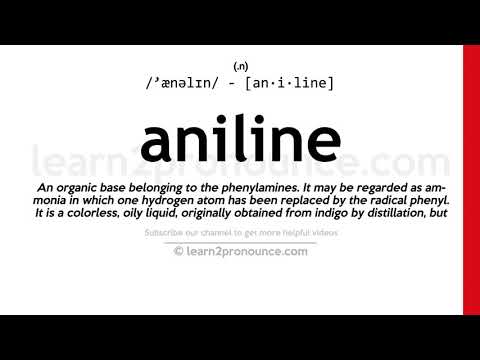 Pronunciation of Aniline | Definition of Aniline